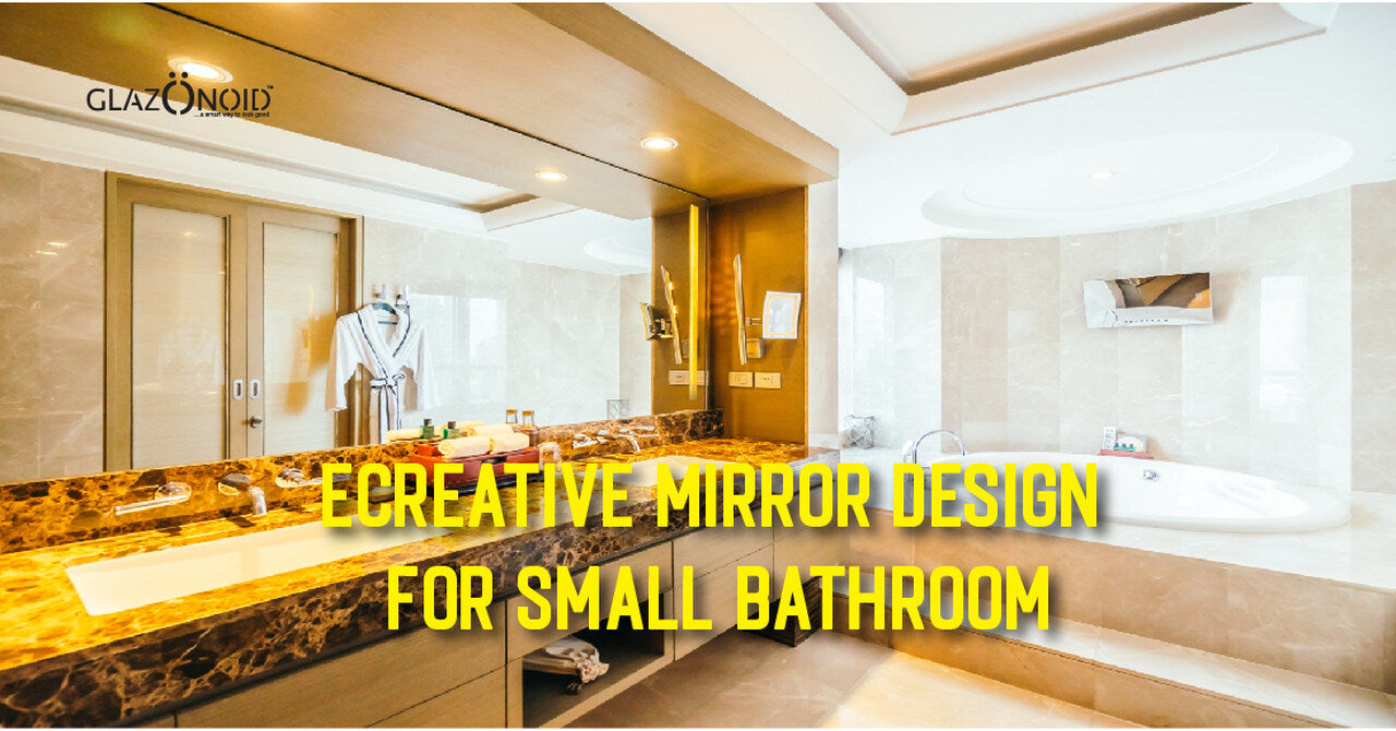 Creative Mirror Design for Small Bathroom – Glazonoid