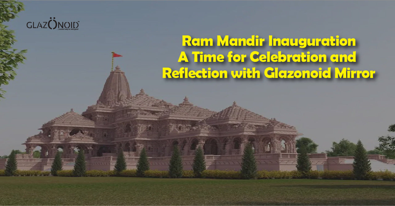 Ram Mandir Inauguration: A Time for Celebration and Reflection with Gl ...